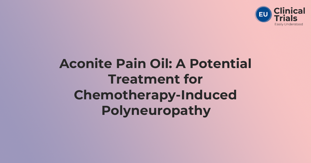 Aconite Pain Oil – Application in Therapy and Current Clinical Research