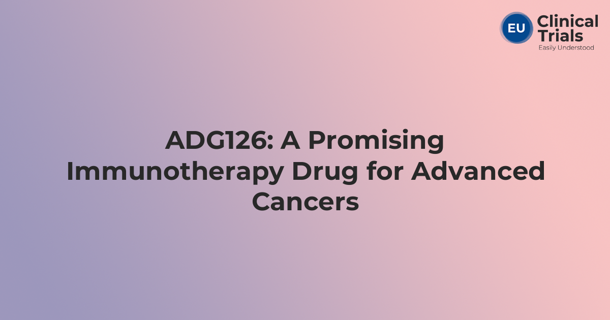 Adg126 – Application in Therapy and Current Clinical Research