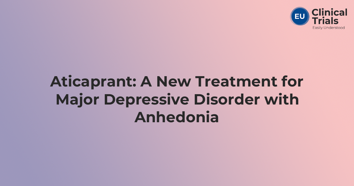 Major Depressive Disorder Treatment Major Depressive Disorder: