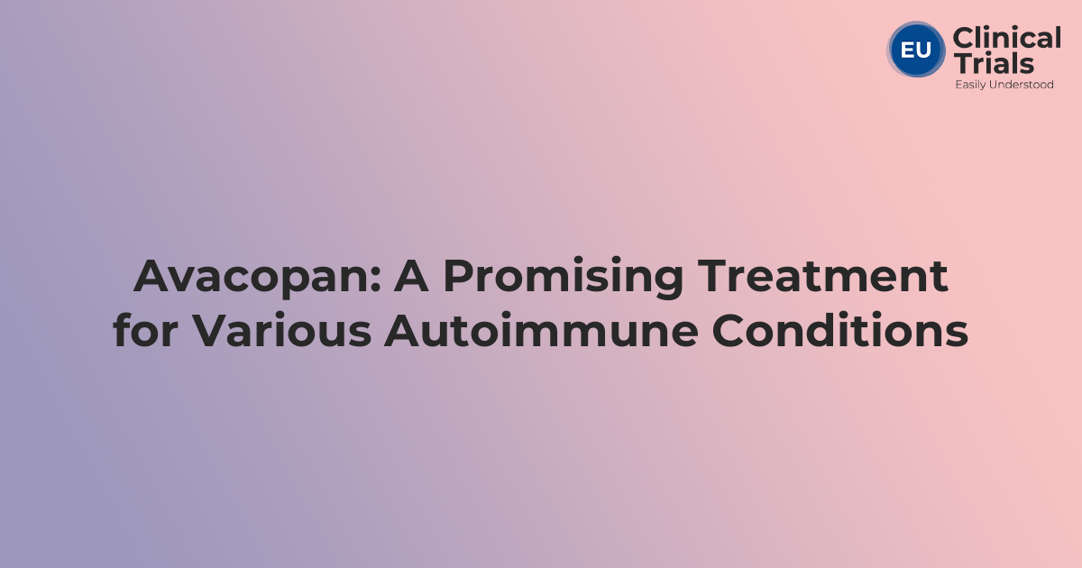Avacopan – Application in Therapy and Current Clinical Research
