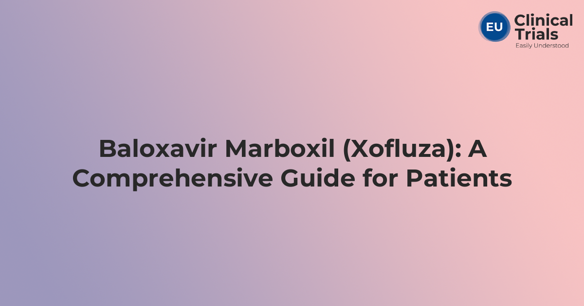 Baloxavir Marboxil – Application in Therapy and Current Clinical Research