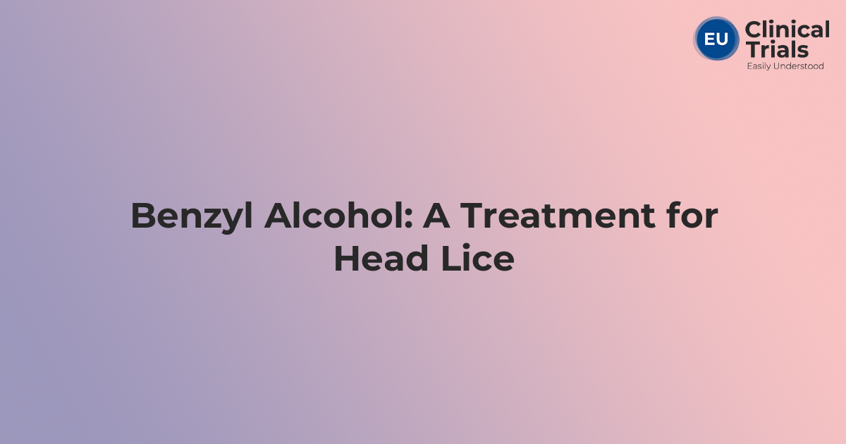Benzyl Alcohol – Application in Therapy and Current Clinical Research