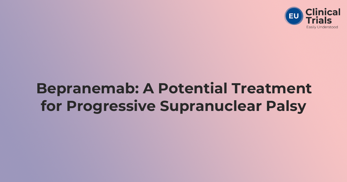 Bepranemab – Application in Therapy and Current Clinical Research