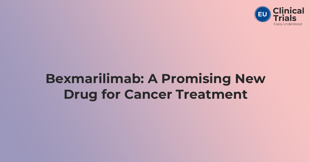 Bexmarilimab – Application in Therapy and Current Clinical Research