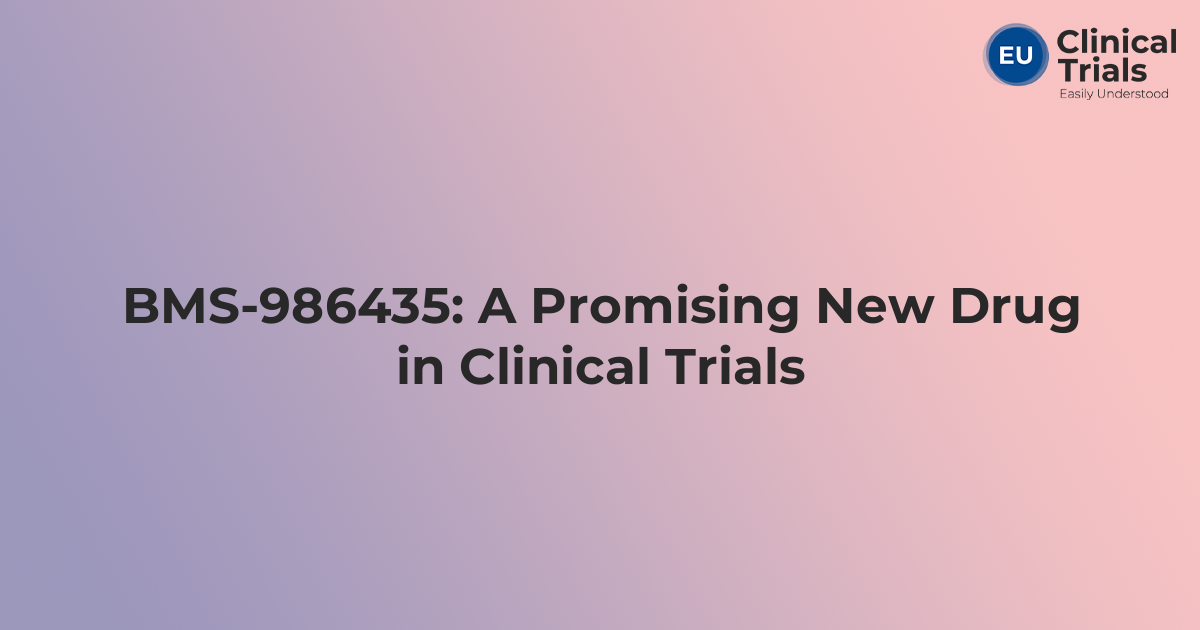 Bms-986435 – Application in Therapy and Current Clinical Research
