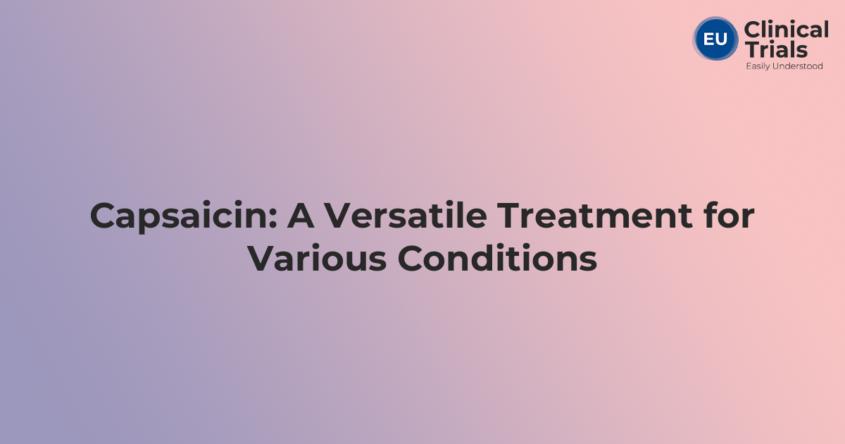 Capsaicin – Application in Therapy and Current Clinical Research