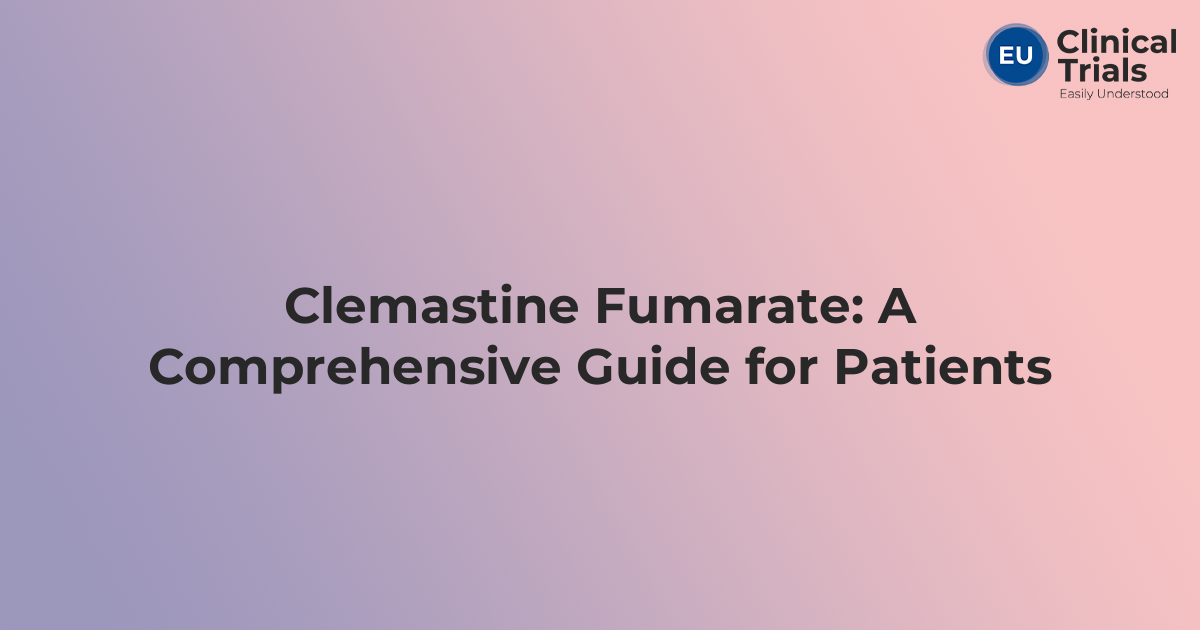Clemastine Fumarate – Application in Therapy and Current Clinical Research