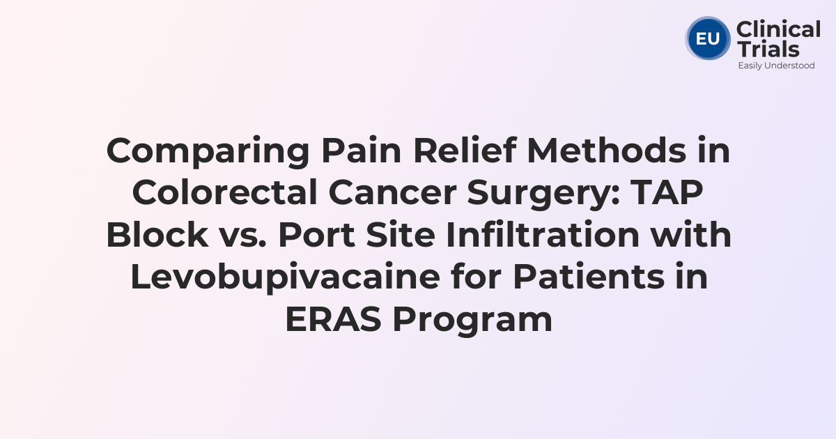 Comparing Pain Relief Methods in Colorectal Cancer Surgery: TAP Block ...