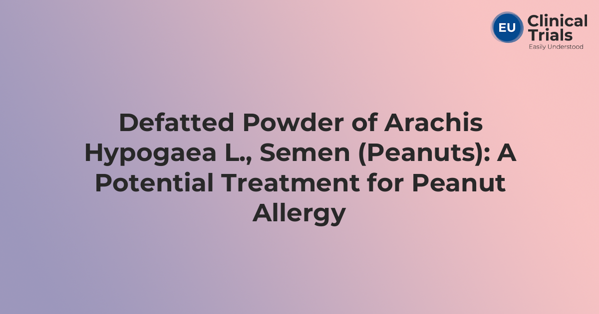 Defatted Powder Of Arachis Hypogaea L., Semen (Peanuts) – Application ...