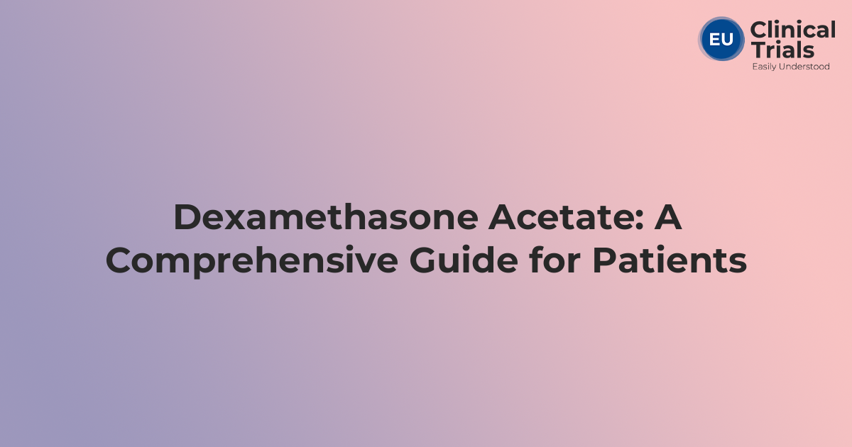 Dexamethasone Acetate – Application in Therapy and Current Clinical ...