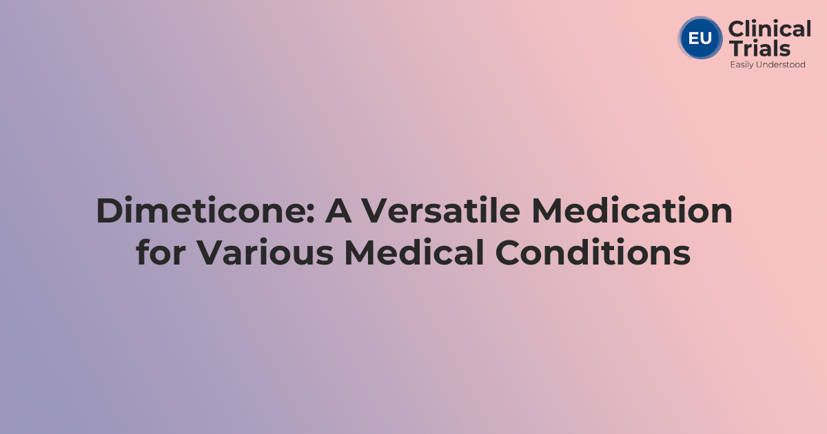 Dimeticone – Application in Therapy and Current Clinical Research
