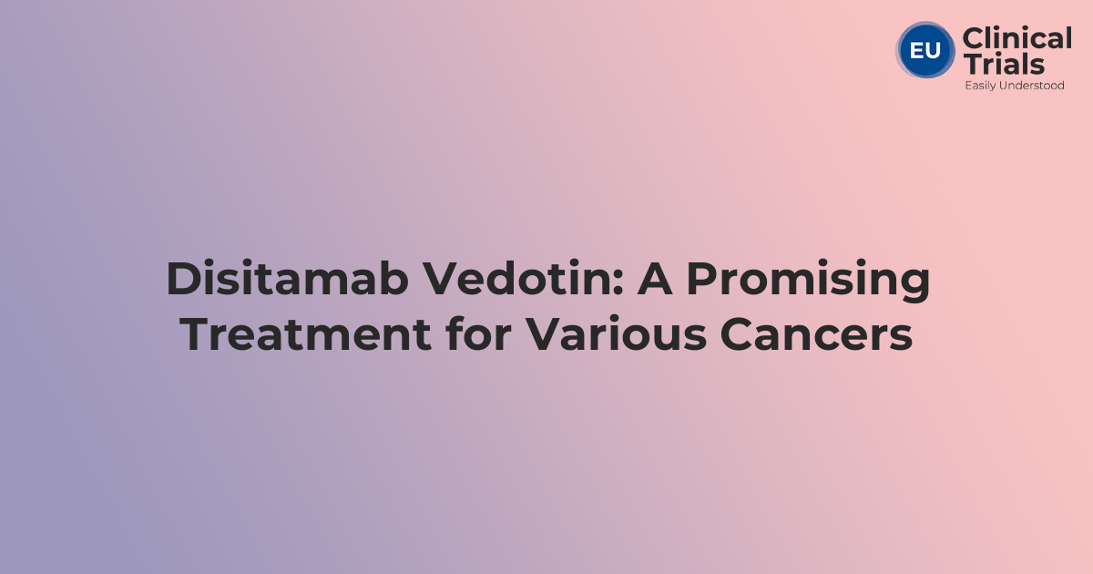 Disitamab Vedotin – Application in Therapy and Current Clinical Research
