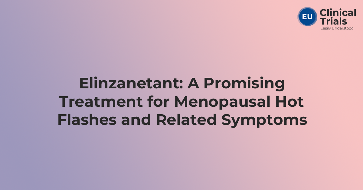Elinzanetant – Application in Therapy and Current Clinical Research