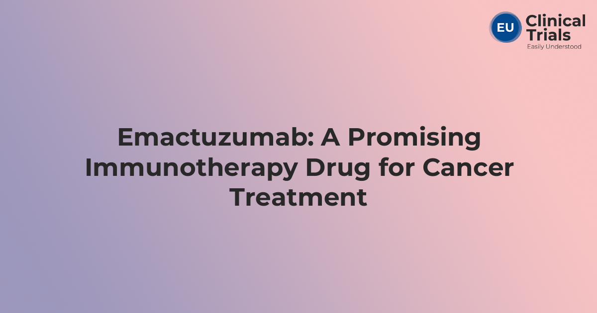 Emactuzumab – Application in Therapy and Current Clinical Research