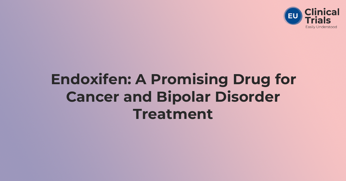 Endoxifen – Application in Therapy and Current Clinical Research