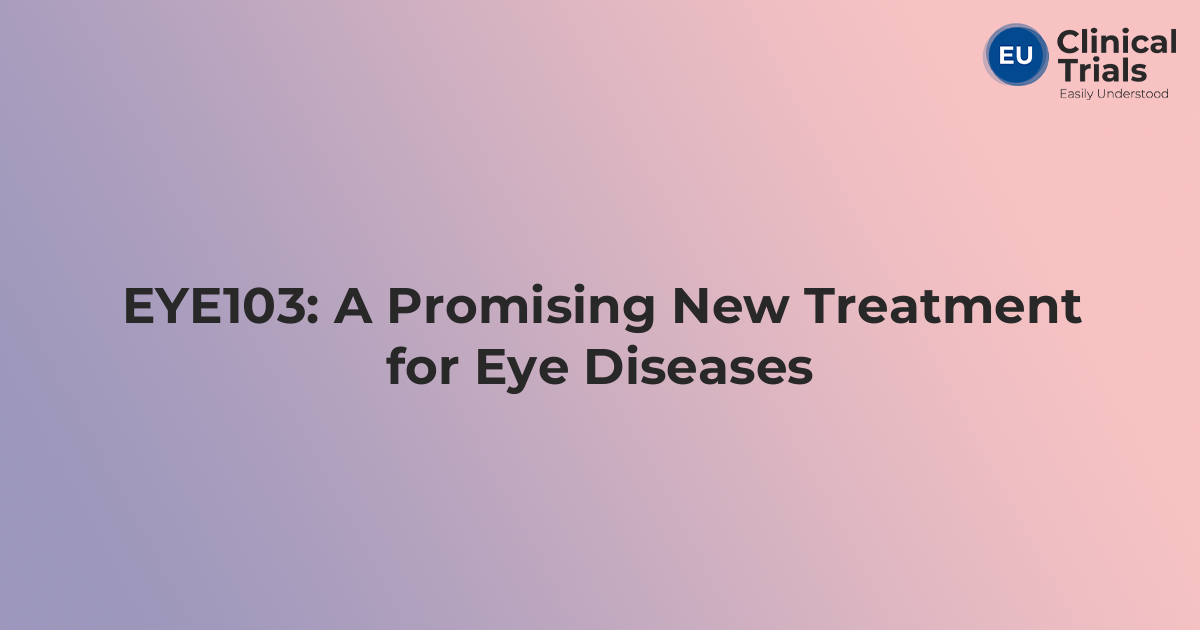 Eye103 – Application in Therapy and Current Clinical Research