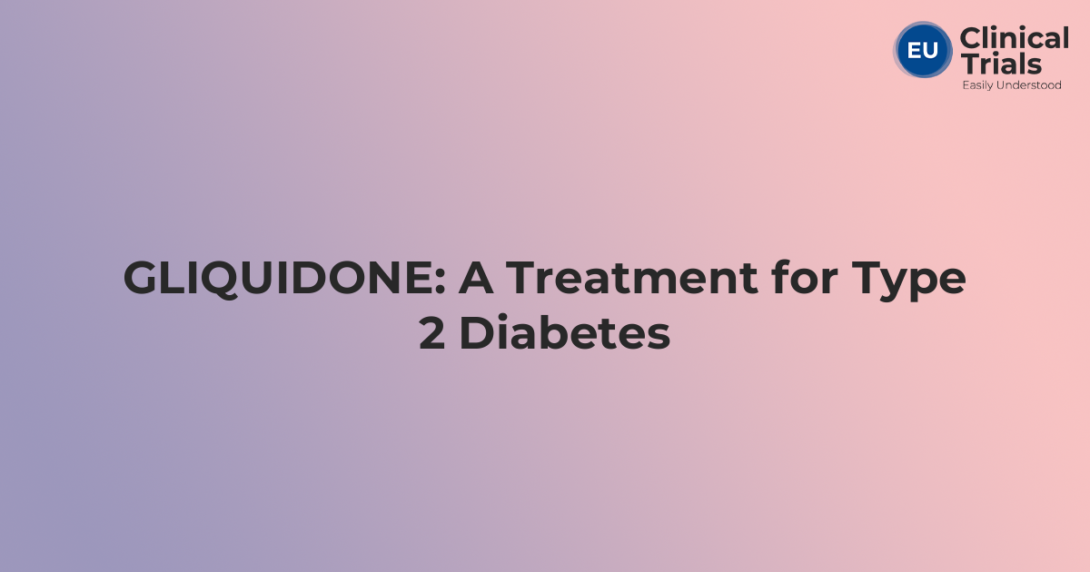 Gliquidone – Application in Therapy and Current Clinical Research