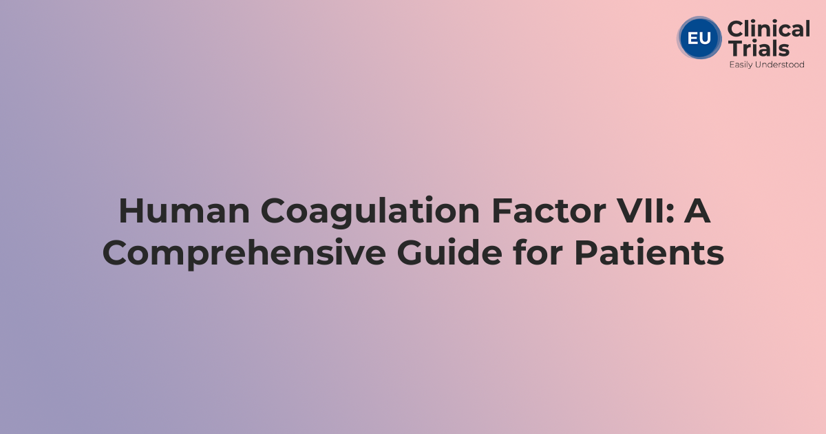 Human Coagulation Factor Vii – Application in Therapy and Current ...