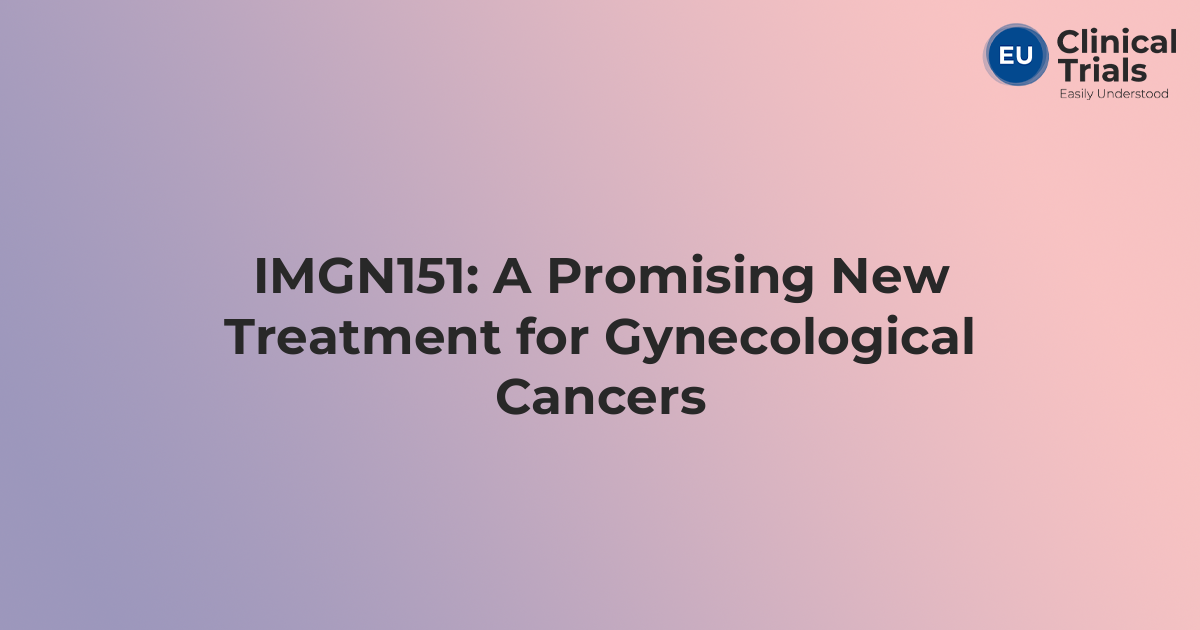 Imgn151 – Application in Therapy and Current Clinical Research