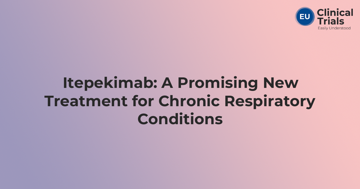 Itepekimab – Application in Therapy and Current Clinical Research