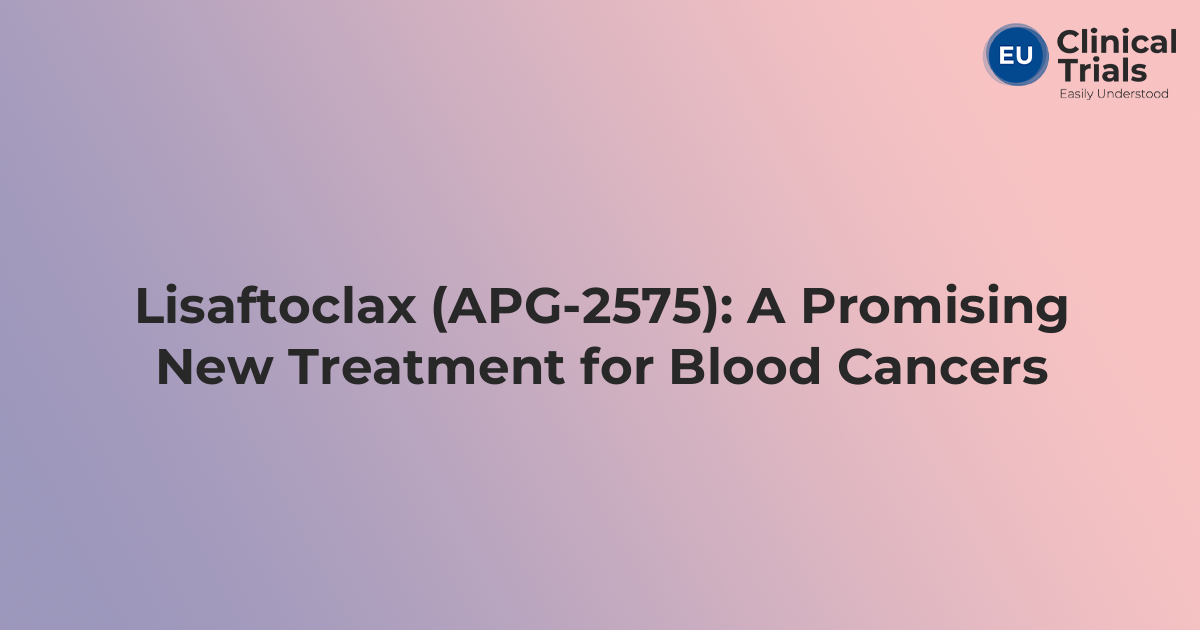 Lisaftoclax – Application in Therapy and Current Clinical Research