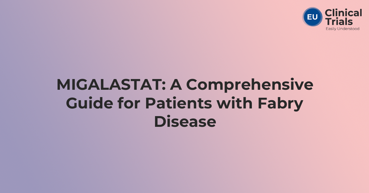Migalastat – Application in Therapy and Current Clinical Research