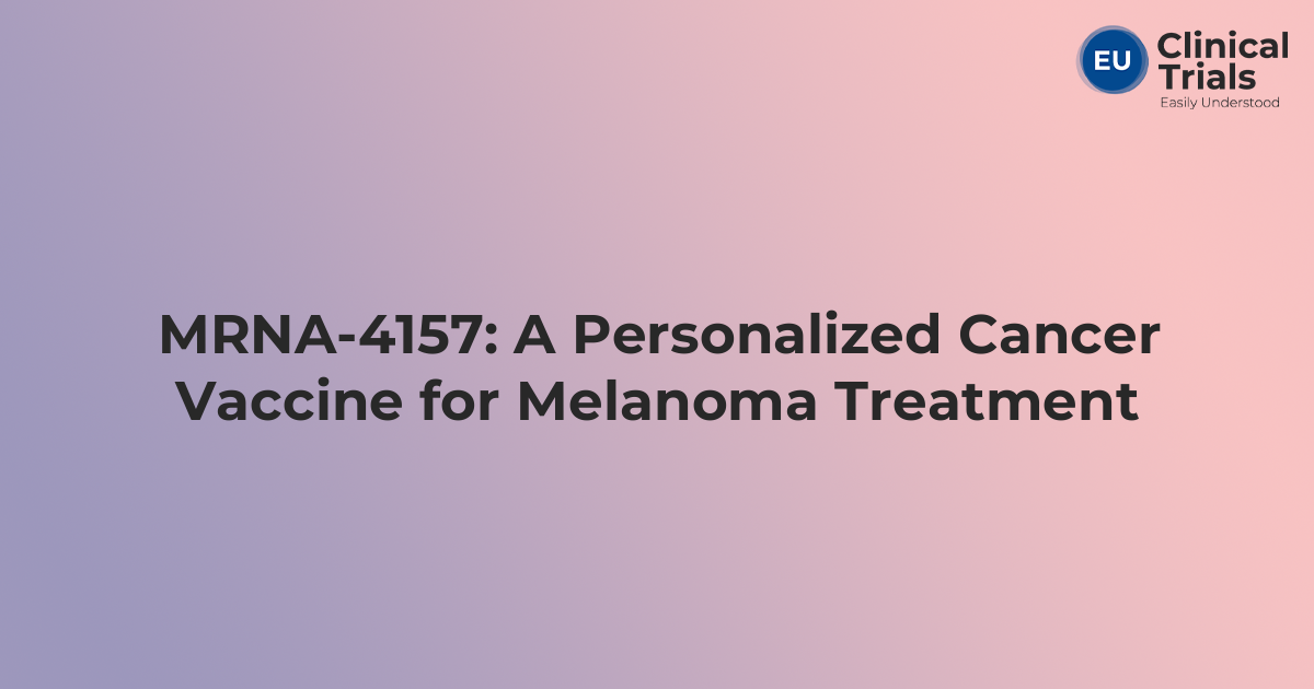 Mrna-4157 – Application in Therapy and Current Clinical Research
