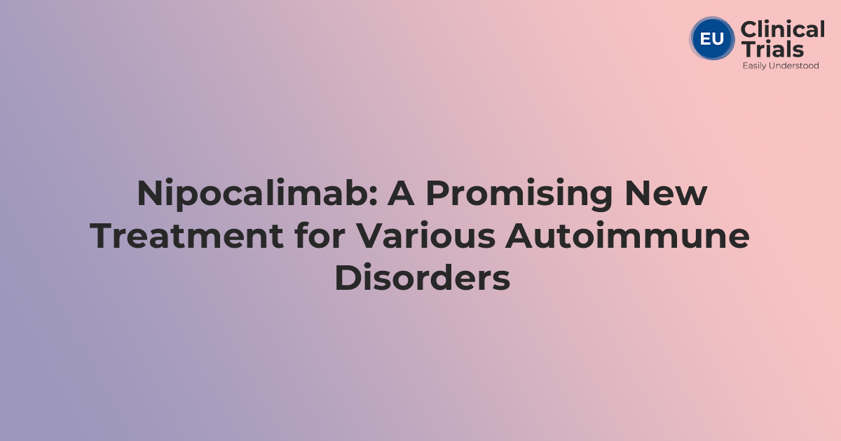 Nipocalimab – Application in Therapy and Current Clinical Research