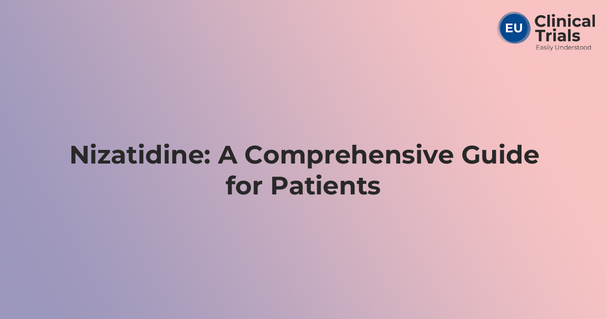 Nizatidine – Application in Therapy and Current Clinical Research