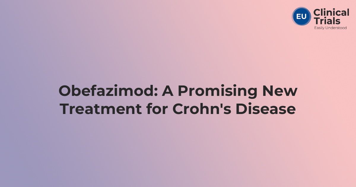 Obefazimod – Application in Therapy and Current Clinical Research