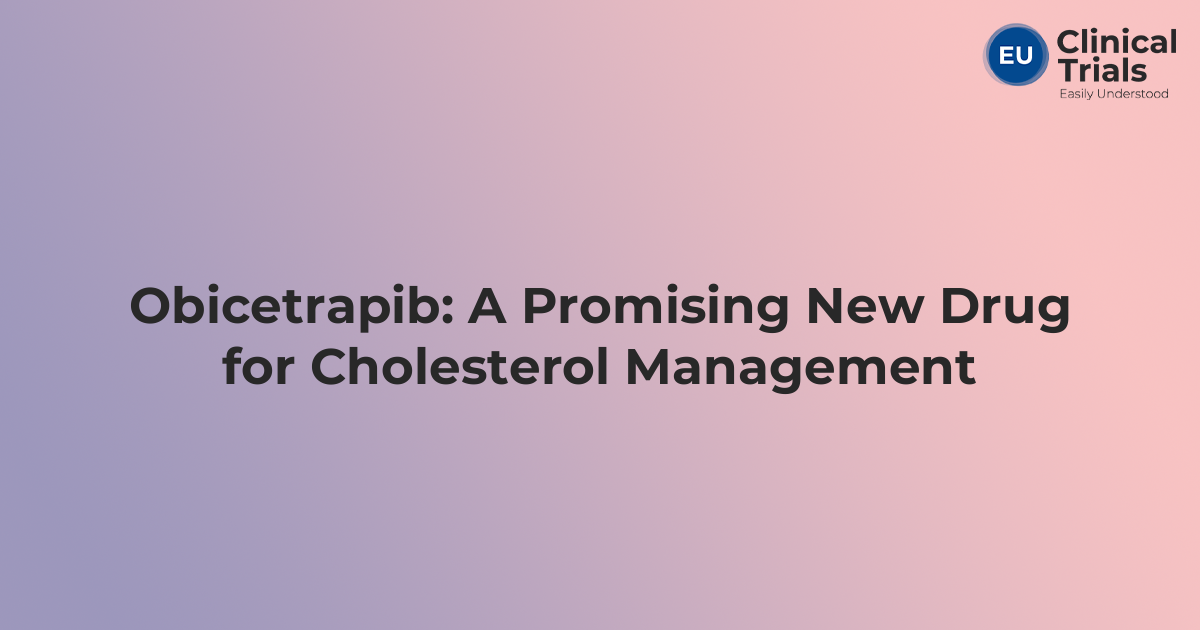 Obicetrapib – Application in Therapy and Current Clinical Research