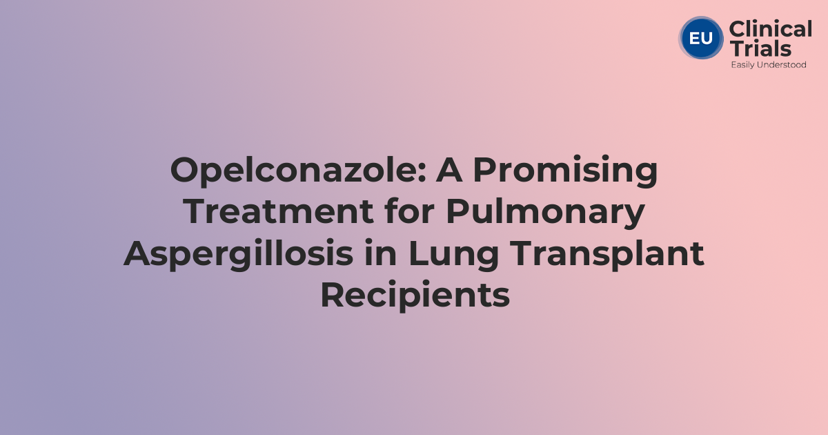 Opelconazole – Application in Therapy and Current Clinical Research