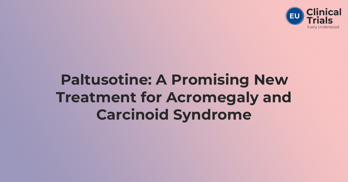 Paltusotine – Application in Therapy and Current Clinical Research