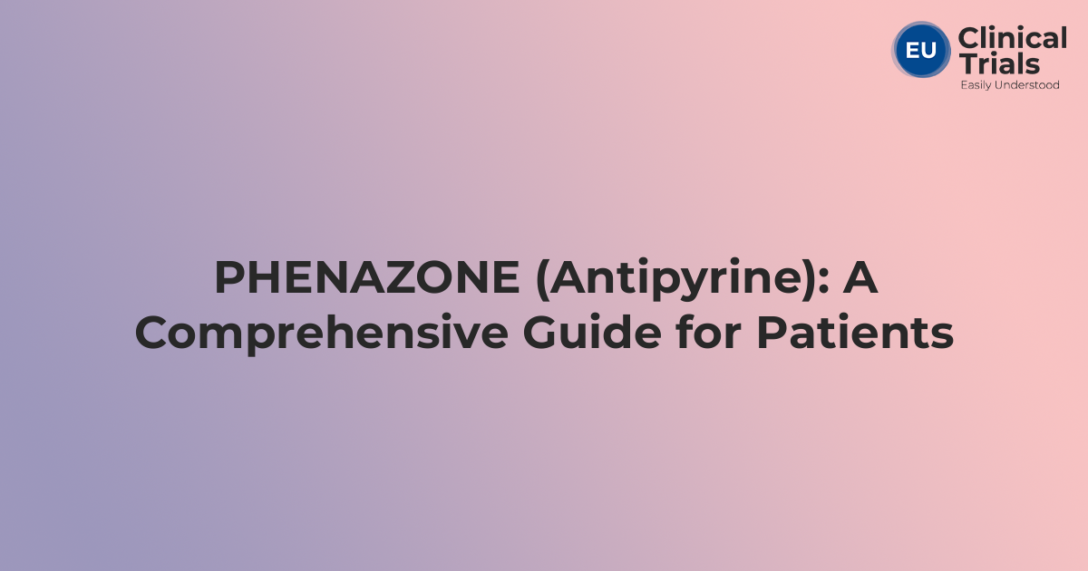 Phenazone – Application in Therapy and Current Clinical Research
