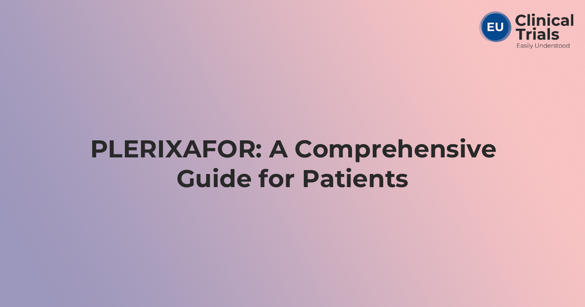 Plerixafor – Application in Therapy and Current Clinical Research