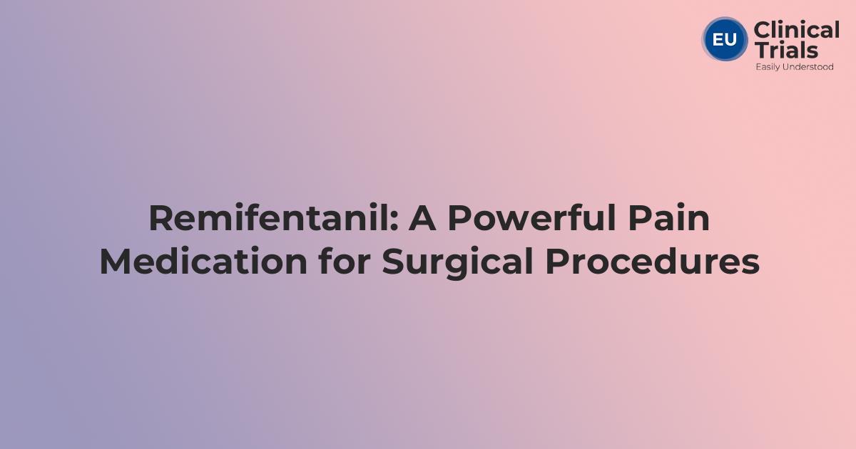 Remifentanil – Application in Therapy and Current Clinical Research