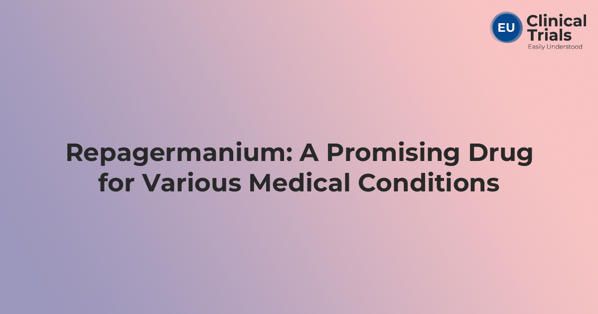 Repagermanium – Application in Therapy and Current Clinical Research