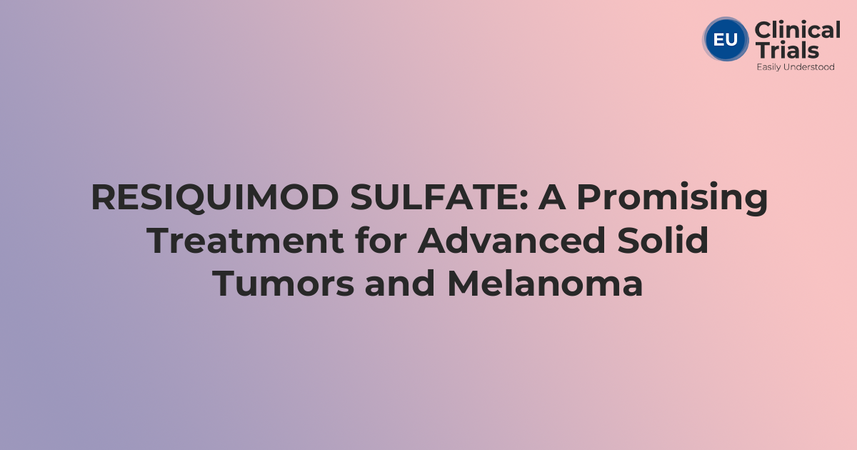 Resiquimod Sulfate – Application in Therapy and Current Clinical Research