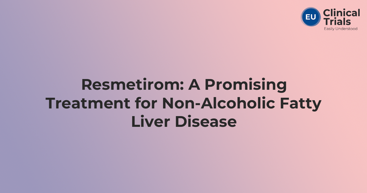 Resmetirom – Application in Therapy and Current Clinical Research