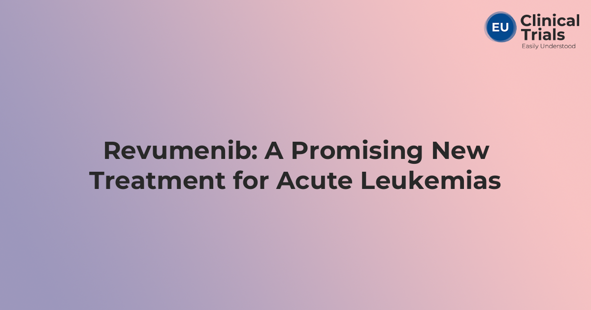 Revumenib – Application in Therapy and Current Clinical Research