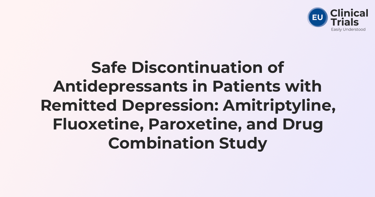 Safe Discontinuation of Antidepressants in Patients with Remitted ...