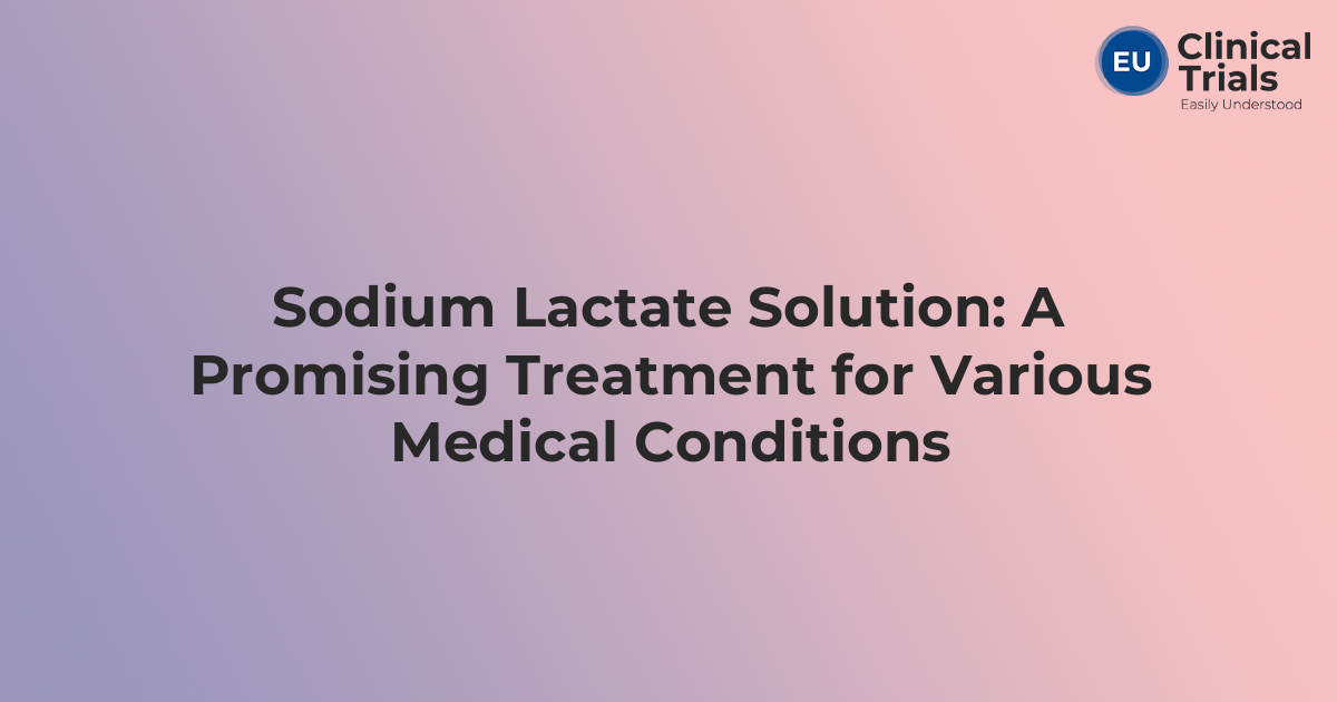 Sodium Lactate Solution – Application in Therapy and Current Clinical Research