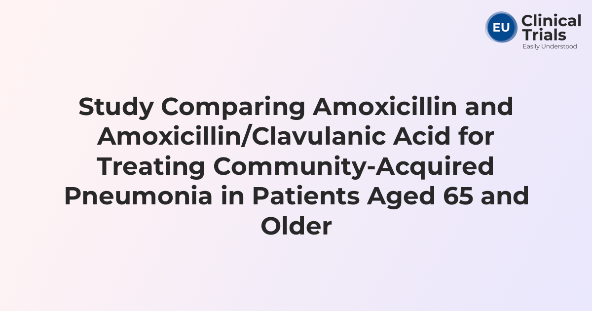 Study Comparing Amoxicillin and Amoxicillin/Clavulanic Acid for ...