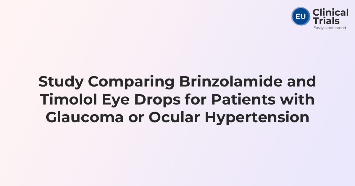 Study Comparing Brinzolamide and Timolol Eye Drops for Patients with ...