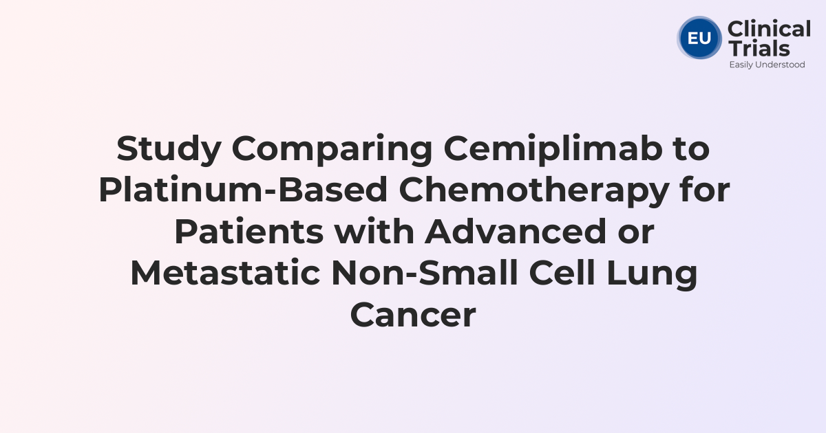 Study Comparing Cemiplimab to Platinum-Based Chemotherapy for Patients ...