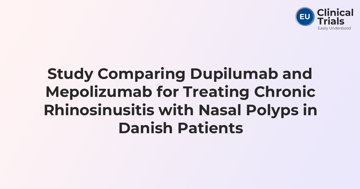 Study Comparing Dupilumab and Mepolizumab for Treating Chronic ...