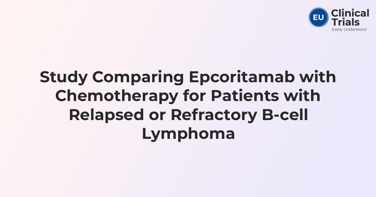 Study Comparing Epcoritamab with Chemotherapy for Patients with ...