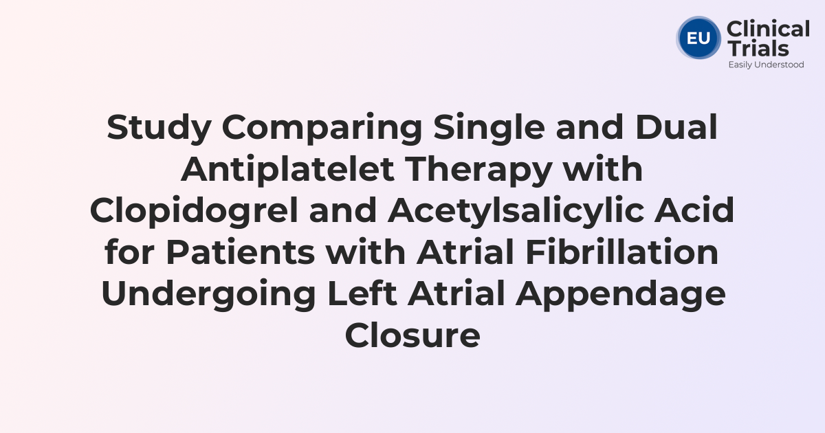 Study Comparing Single and Dual Antiplatelet Therapy with Clopidogrel ...