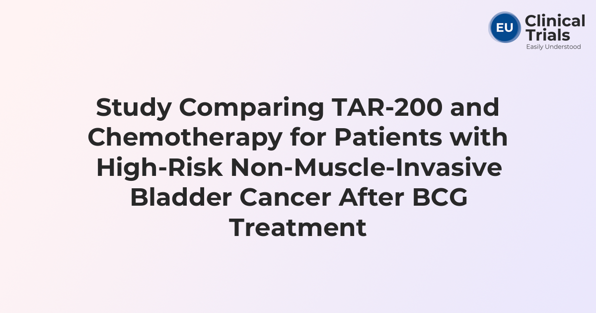 Study Comparing TAR-200 and Chemotherapy for Patients with High-Risk ...