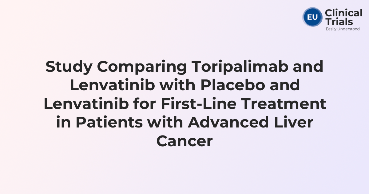 Study Comparing Toripalimab and Lenvatinib with Placebo and Lenvatinib ...